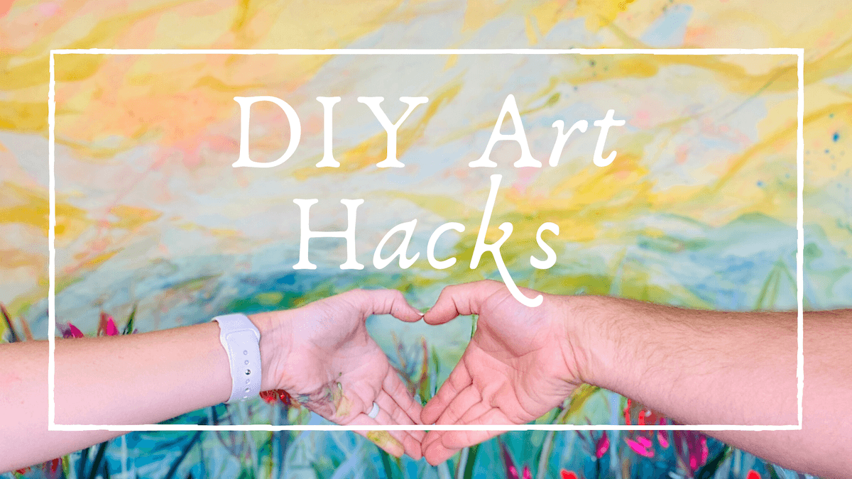 DIY Art Hacks • The Turquoise Iris