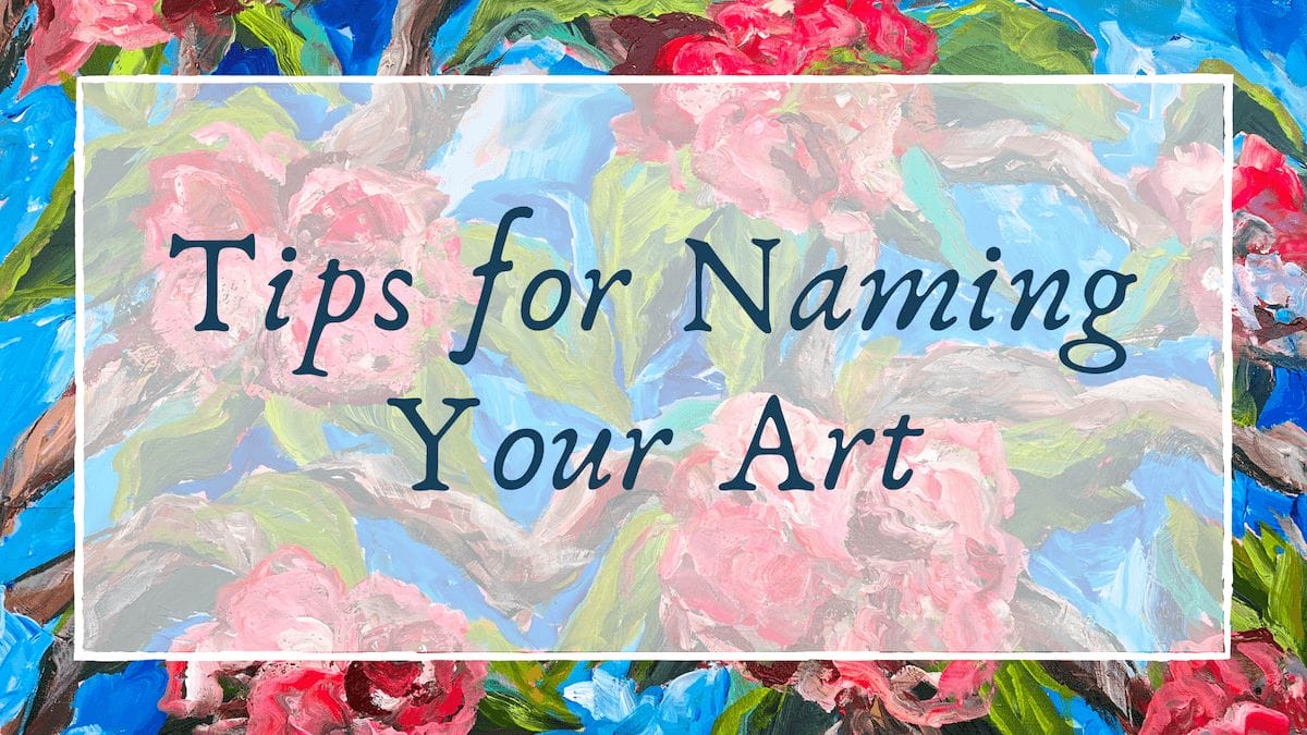 Naming Your Art • The Turquoise Iris